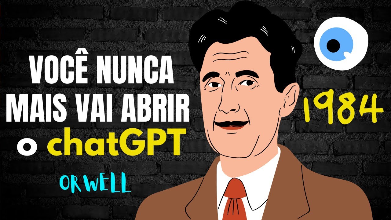 1984: Você não deve usar o ChatGPT sem ver isso | Orwell » chatGPT 活用動画まとめ